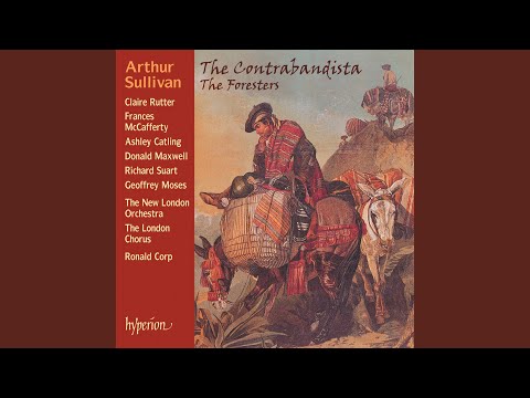 Sullivan: The Contrabandista, Act I: No. 3, Song. Let Others Seek the Peaceful Plain (Inez)