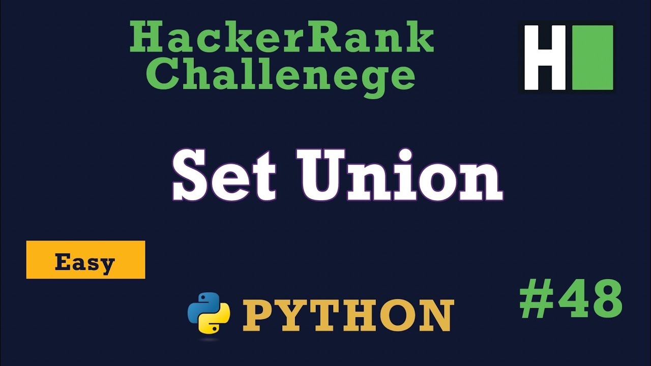 48. Set Union: Hackerrank | Python Solution Explained