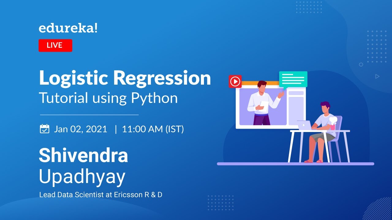Logistic Regression Tutorial using Python | Python Tutorial | Edureka