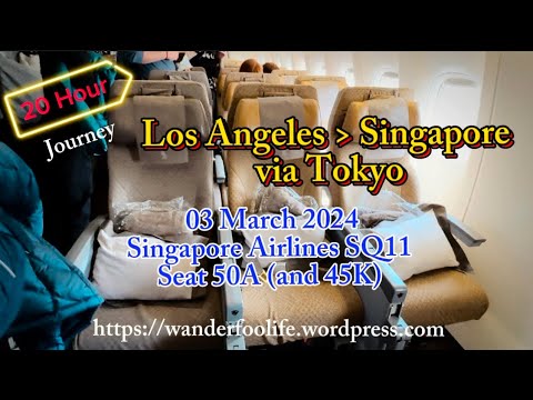 🇺🇸 ▶️ 🇸🇬 Singapore Airlines SQ11: Los Angeles to Singapore 20-hour Economy Class Journey