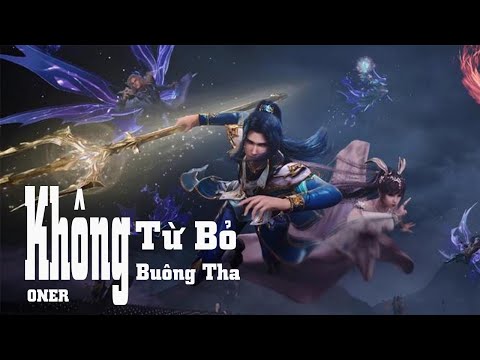 Vietsub || Không Từ Bỏ, Không Buông Tha - ONER (OST Đấu La Đại Lục)