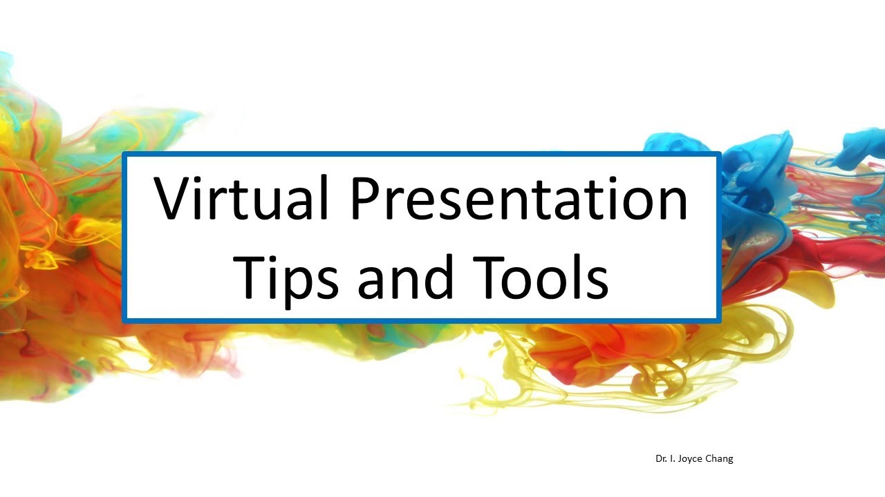 Virtual Presentation Tips and Tools