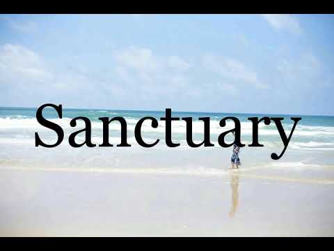 How To Pronounce Sanctuary🌈🌈🌈🌈🌈🌈Pronunciation Of Sanctuary