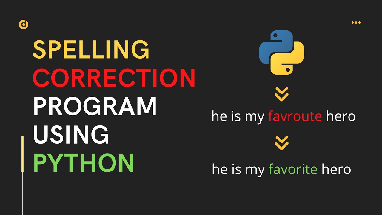 Python Projects | Spelling Correction program Using Python