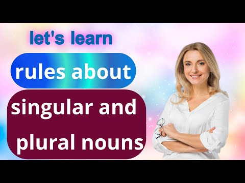 Singular and plural nouns in English grammar/ learn all of points and exceptions with examples