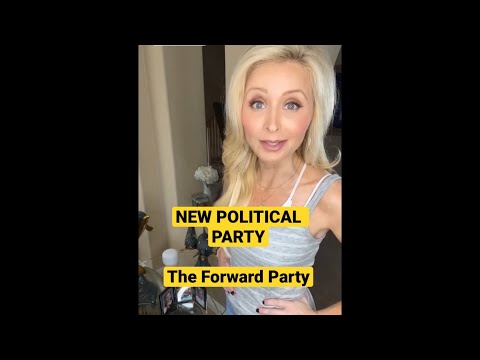 NEW 3rd political party. What is the Forward party?