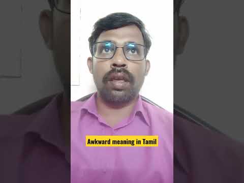 Awkward meaning in Tamil