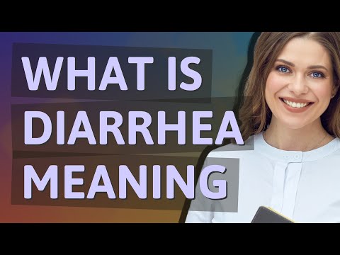 Diarrhea | meaning of Diarrhea
