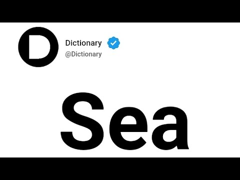 Sea Meaning In English