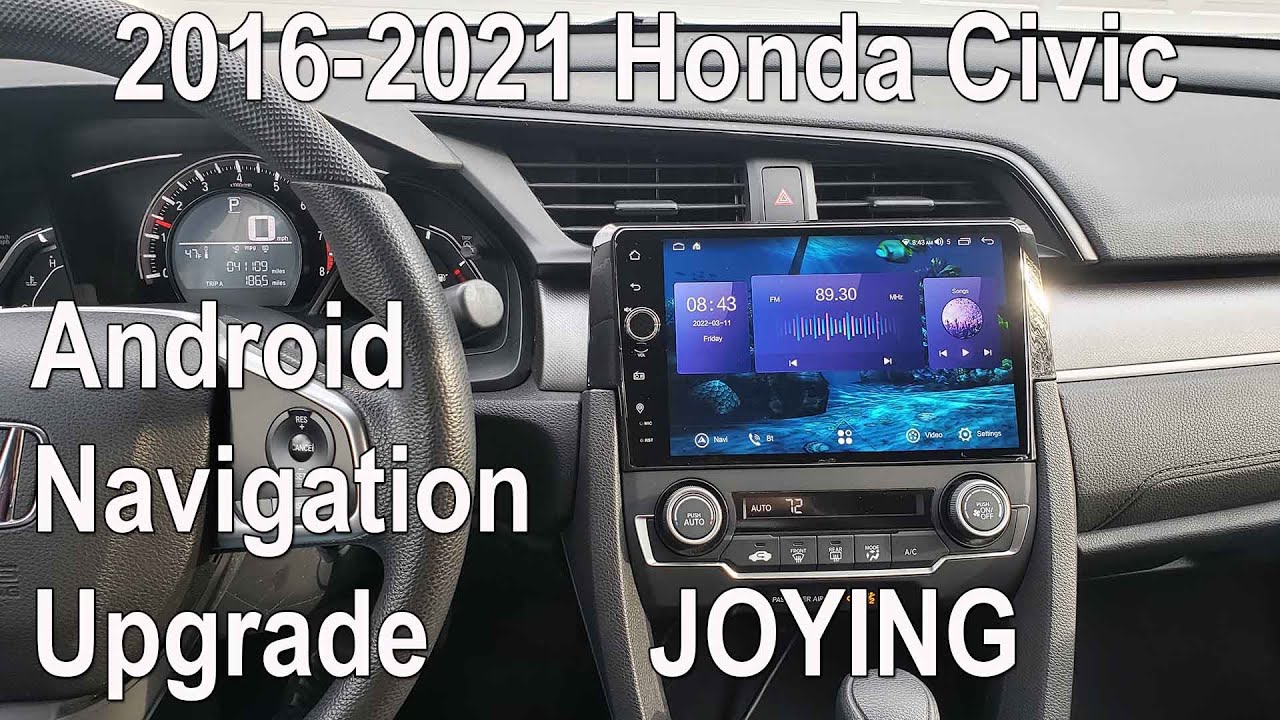 2016-2021 Honda Civic Android Navigation Stereo Upgrade - Joying JY-HQ145N4G-B