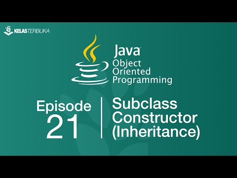 Learn Belajar Java OOP 21 Subclass Constructor inheritance - Mind Luster