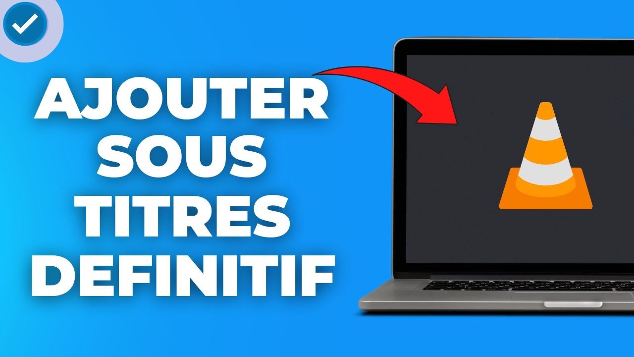 Comment Ajouter Des Sous titres A Une Video [ 100% Facile ]