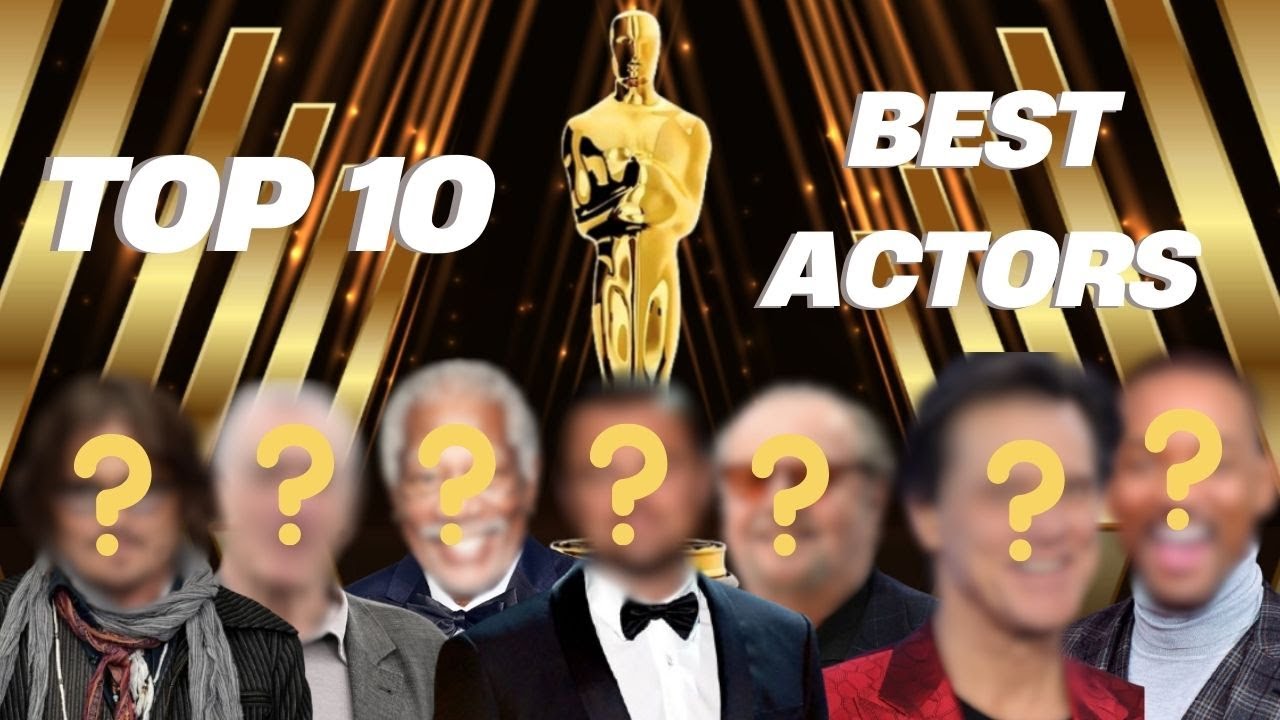 Top 10 Best Actors of All Time – Who's the Greatest? 🎬🏆