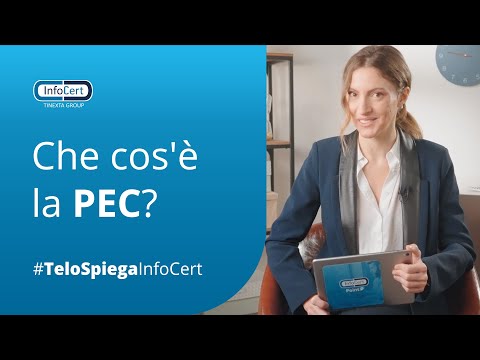 Che cos'è la PEC e come funziona? #TeLoSpiegaInfoCert