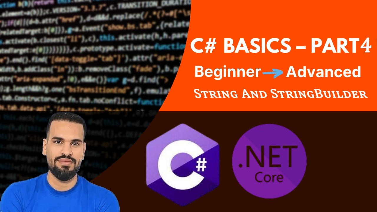 C# Basic - Part4 |The Ultimate Guide to Strings in C# | Methods, Properties & StringBuilder