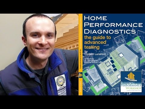 THE BOOK: Home Performance Diagnostics: the Guide to Advanced Testing