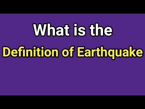 What is the Definition of Earthquake || simple definition of earthquake