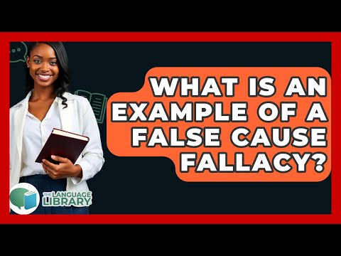 What Is An Example Of A False Cause Fallacy? - The Language Library
