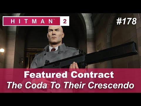 Steam Community :: Video :: HITMAN 2 - The Coda To Their Crescendo - #178