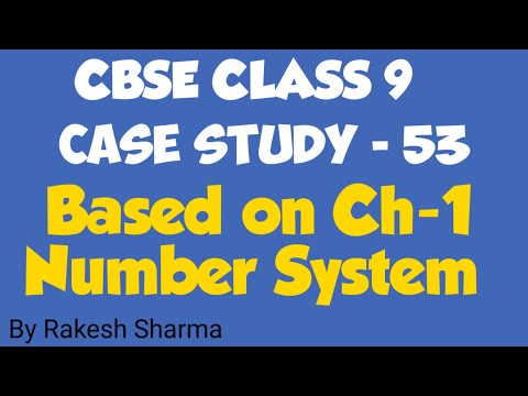 Case study based questions class 9 | case study based on Number System class 9| cbse class 9 Maths