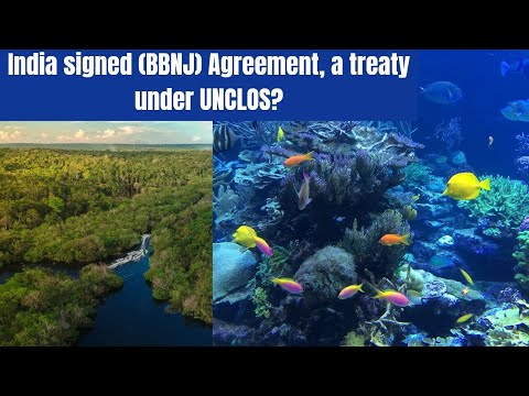 🇮🇳✍️📝Biodiversity Beyond National Jurisdiction by United Nations Convention on the Law of the Sea