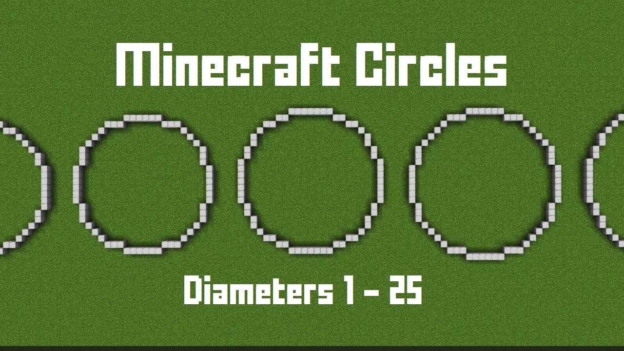 Minecraft - Creating Circles up to 25 Blocks in Diameter