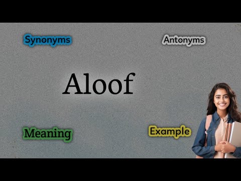 Aloof Meaning || Aloof Pronunciation || əˈluːf