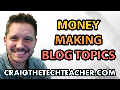 How To Choose A Blog Topic That Makes Money