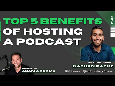 Top 5 Benefits of Hosting A Podcast - Nathan Payne (1/3)