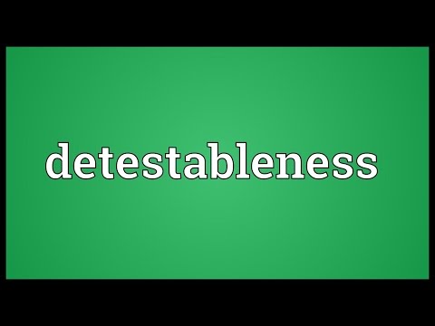 Detestableness Meaning