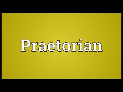 Praetorian Meaning