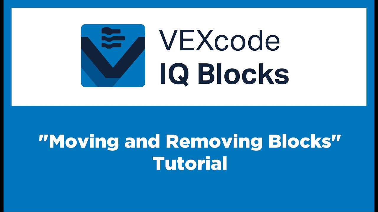 VEXcode IQ Blocks - 