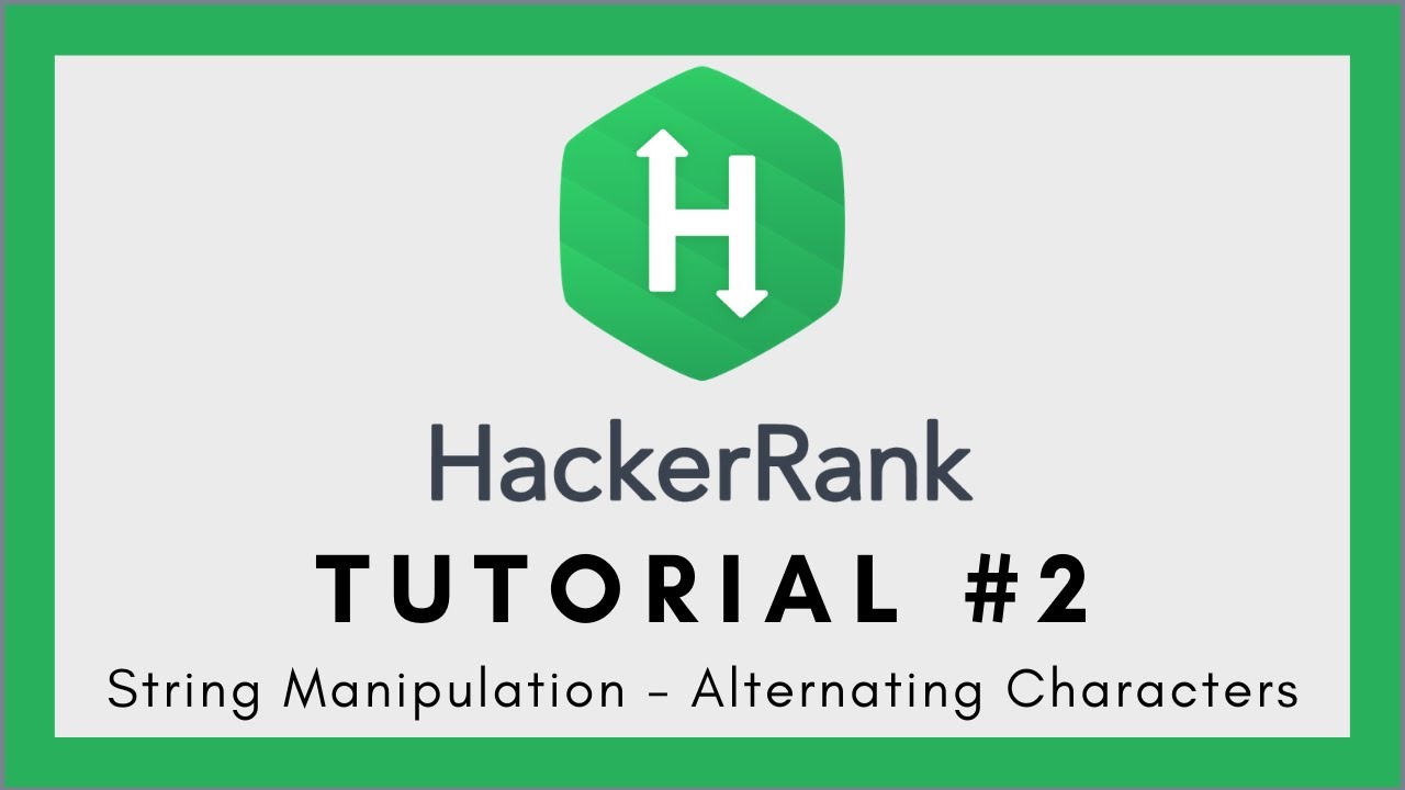 HACKERRANK CODING INTERVIEW PREP #2: String Manipulation - Alternating Characters