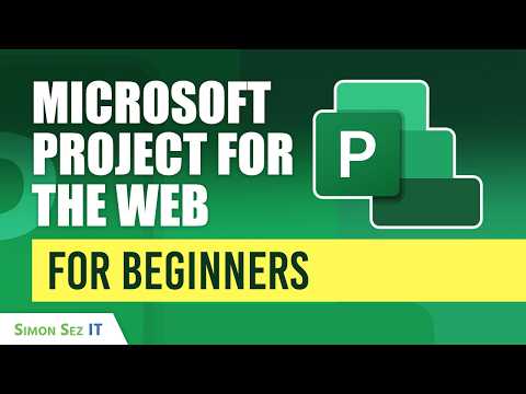 Microsoft Project for the Web Tutorial for Beginners - 2.5 Hours of Training