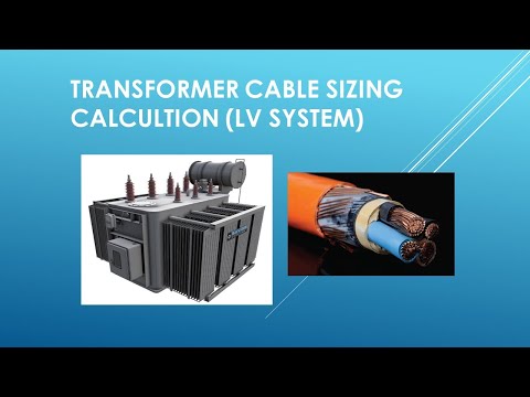 Transformer Cable Sizing/Incomer Cable Sizing/LV Cable Sizing/Cable Sizing/Part 1