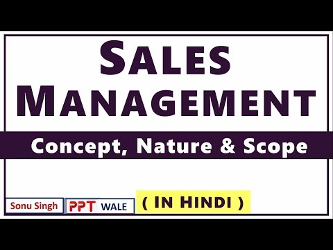 #1 SALES MANAGEMENT IN HINDI | Concept, Nature and Scope | BBA/MBA | ppt