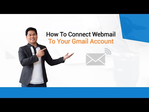 How To Connect Your Webmail To Your Gmail Account