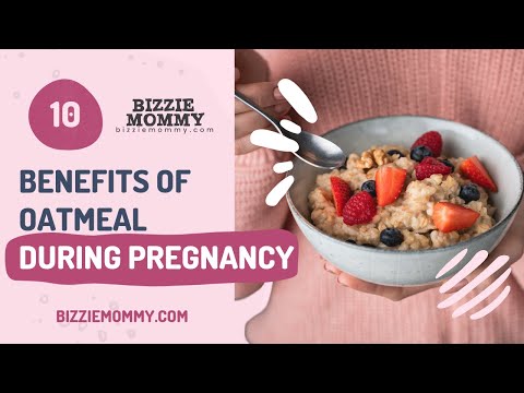 10 Benefits of Oatmeal during pregnancy | Pregnancy diet | Healthy Pregnancy Tips