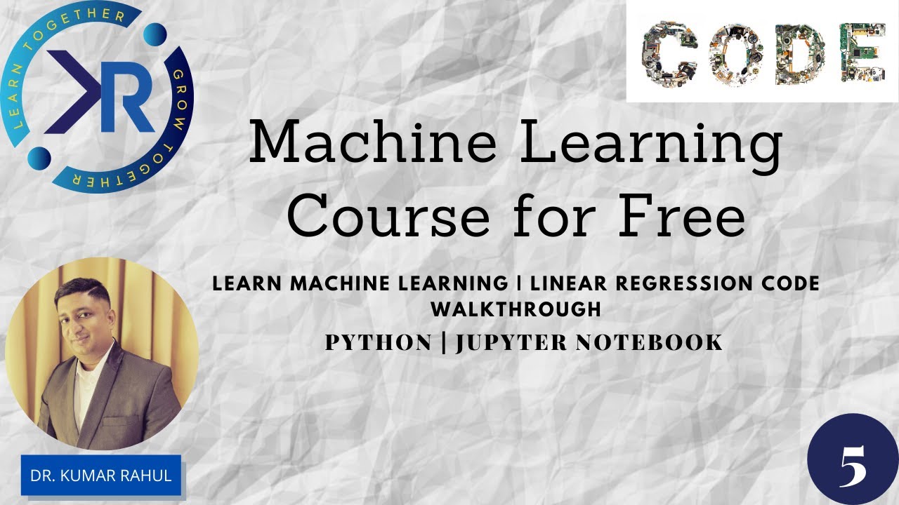 Learn Machine Learning | Linear Regression Code Walk-through | Python | Jupyter Notebook | Lecture 5