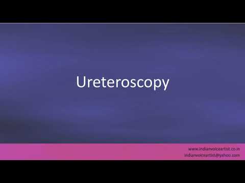 Pronunciation of the word(s) "Ureteroscopy".
