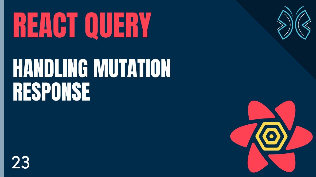 React Query Tutorial - 23 - Handling Mutation Response