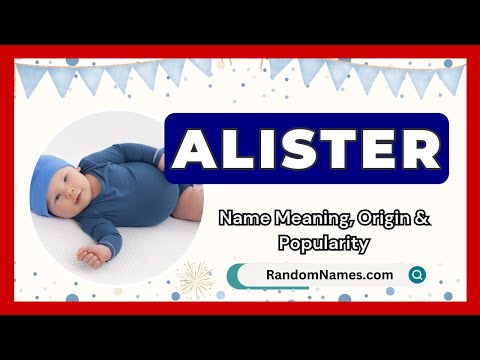 Alister - Baby Boy Name Meaning, Origin & Popularity - RandomNames.com