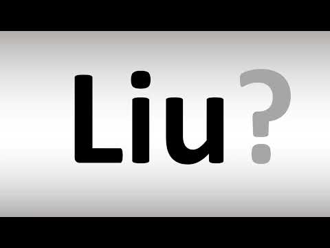 How to Pronounce Liu