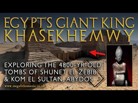 Egypt's Giant King Khasekhemwy | Exploring the 4800-yr-old Tombs of Shunet El Zebib | Megalithomania