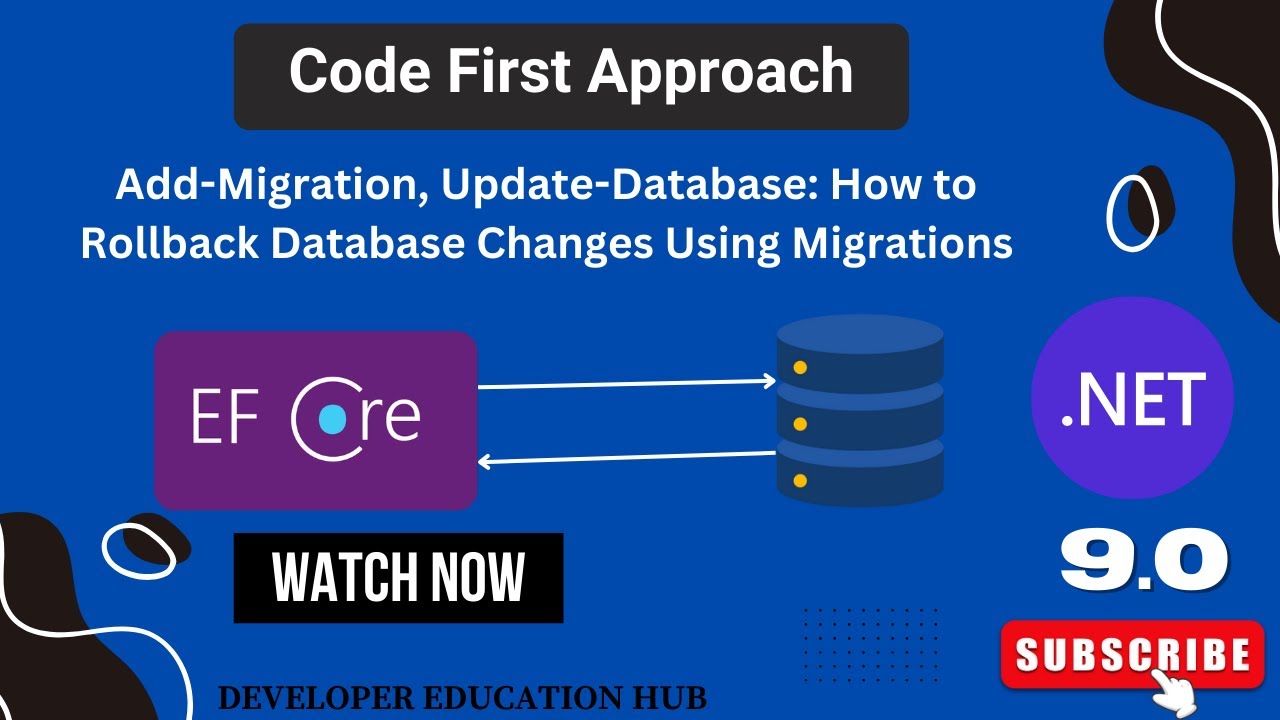 29 | Entity Framework Code-First: Create, Migrate & Rollback Database (Step-by-Step Guide)