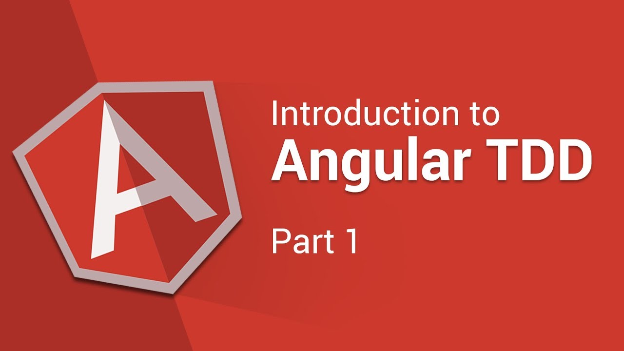 Introduction to Angular TDD | Types of Tests | Part 1 | Eduonix