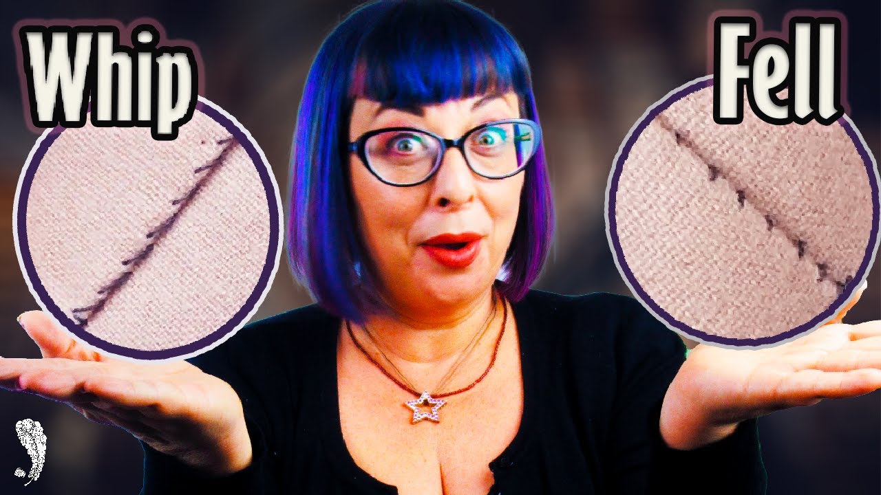 The Whip Stitch and the Fell Stitch - Nancy's Notions