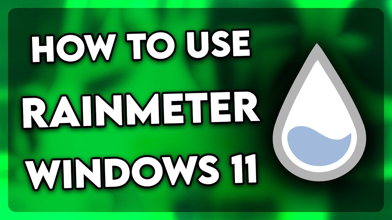 How to Use Rainmeter Windows 11 (2025)