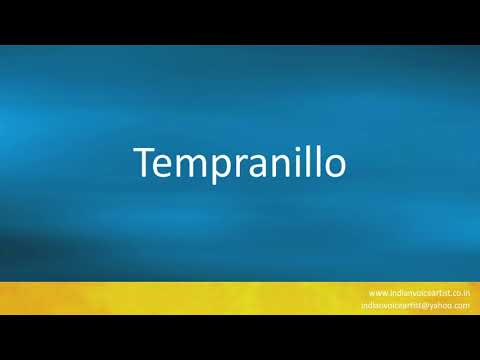 How to pronounce "Tempranillo". (Spanish)