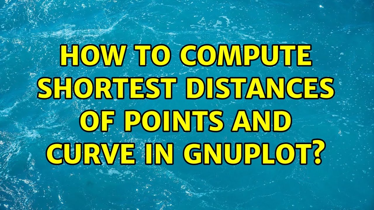 How to compute shortest distances of points and curve in gnuplot?